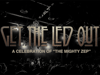 Get The Led Out | Journey Bank Community Arts Center