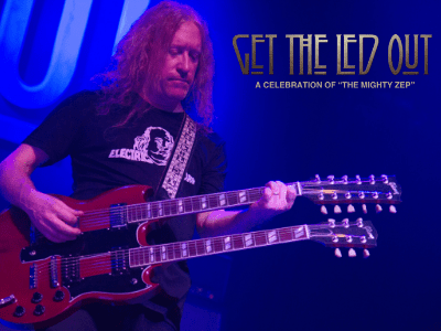 Get The Led Out | Journey Bank Community Arts Center